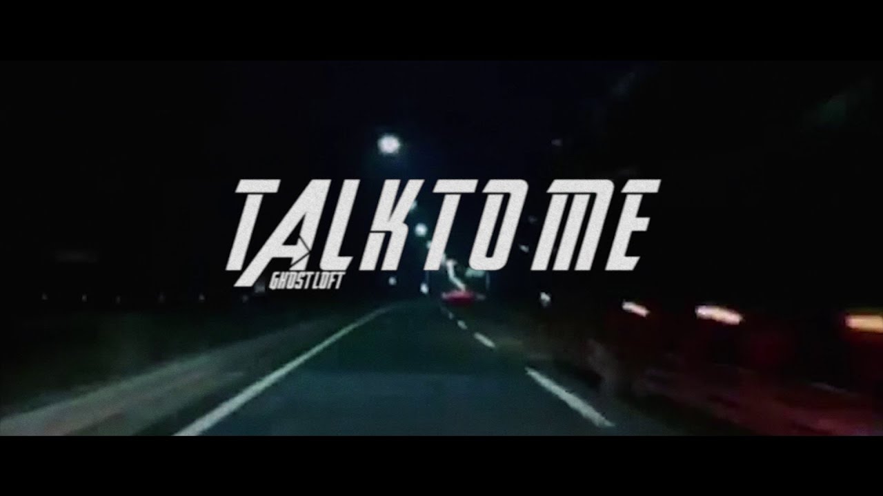 Ghost Loft - Talk to Me - YouTube