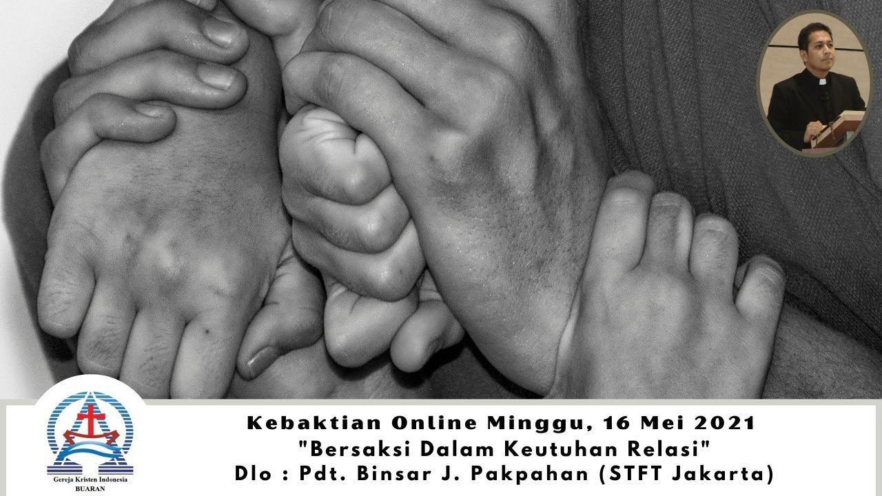 Ibadah Online Minggu GKI Buaran “ Bersaksi Dalam Keutuhan Relasi ...