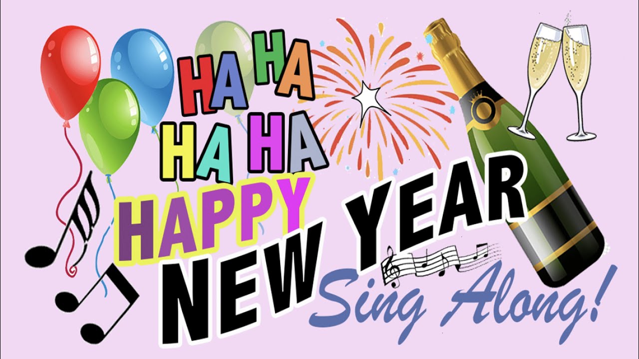 2026 HA HA HA HA HAPPY NEW YEAR! Hi Rez Sing Along version! - YouTube