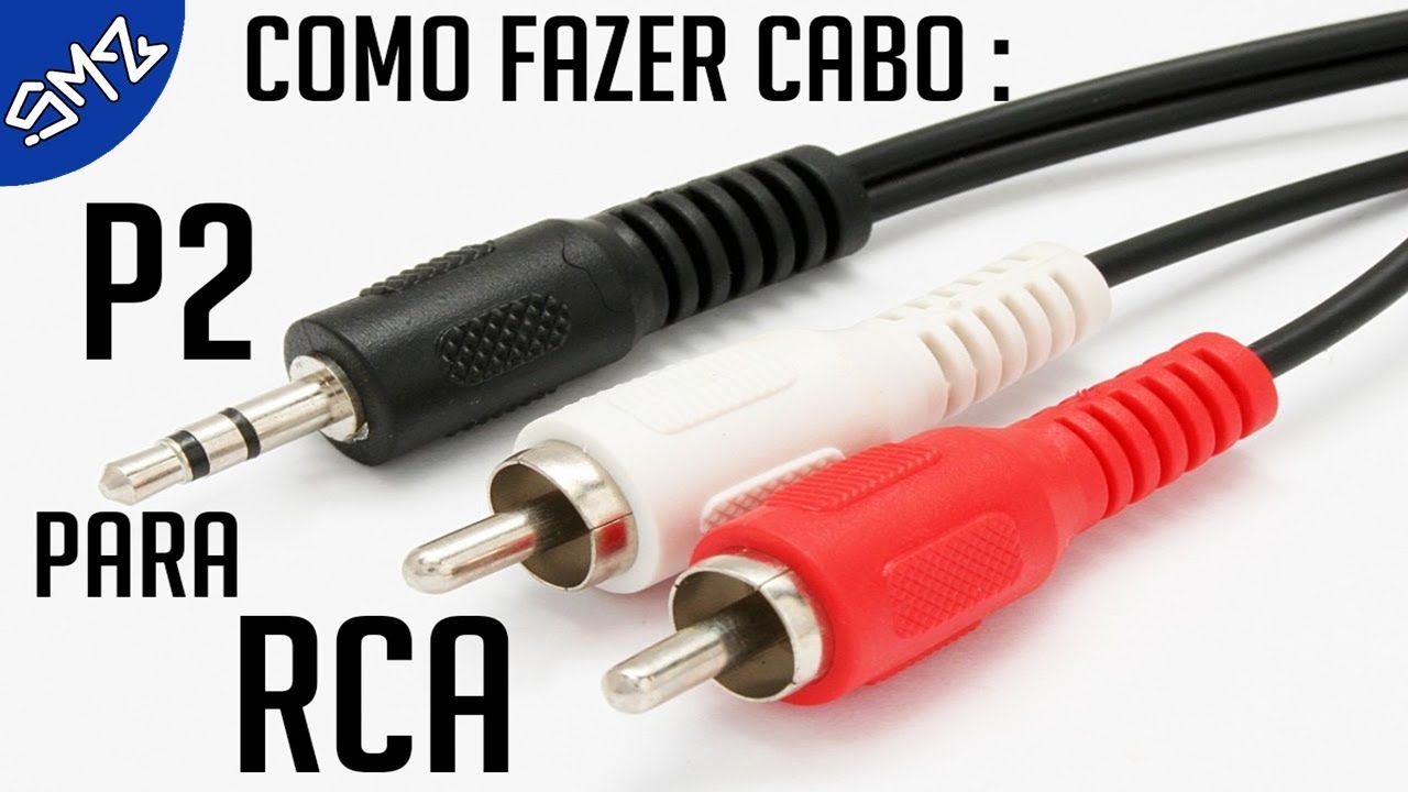 COMO FAZER UM CABO P2 PARA ( R C A) - YouTube