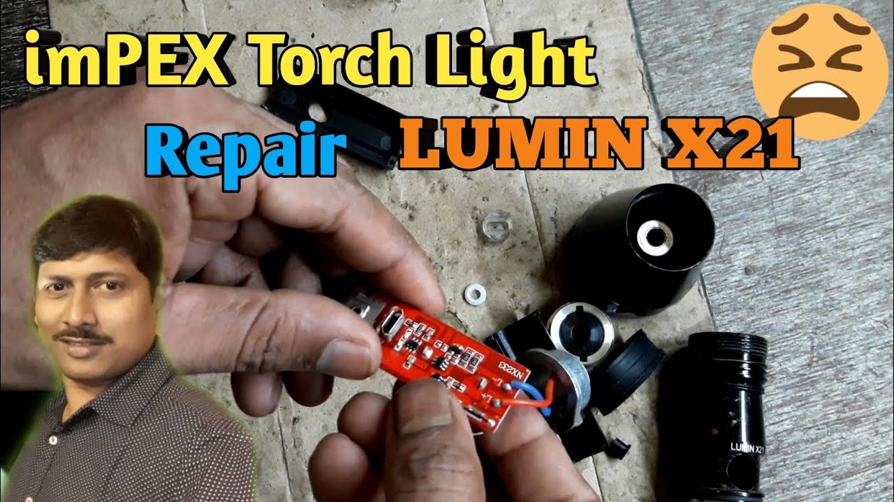 Impex Torch Light Repair | How to Repair LuminX 21 Torchlight | How to ...