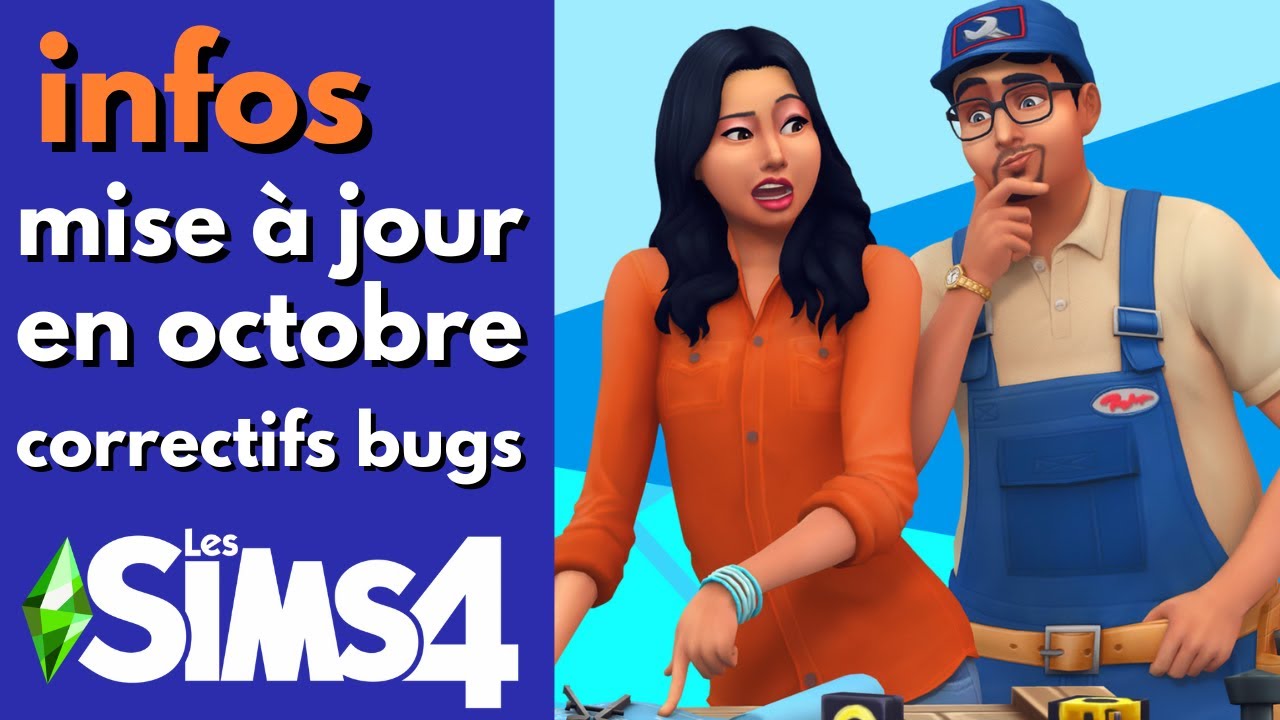 MISE A JOUR d’octobre : moins de bugs 👍 | Sims4 - YouTube