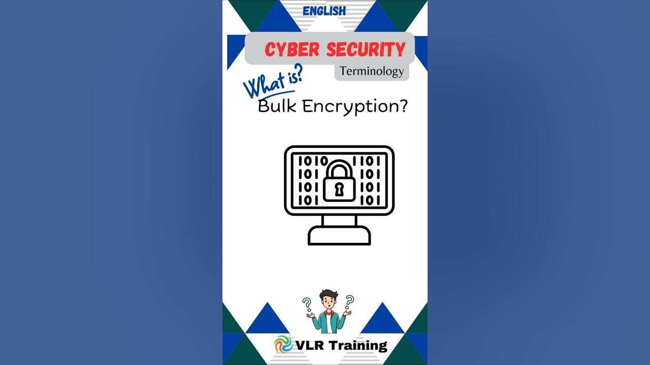 What is Bulk Encryption? cyber security terminology#vlrtraining # ...