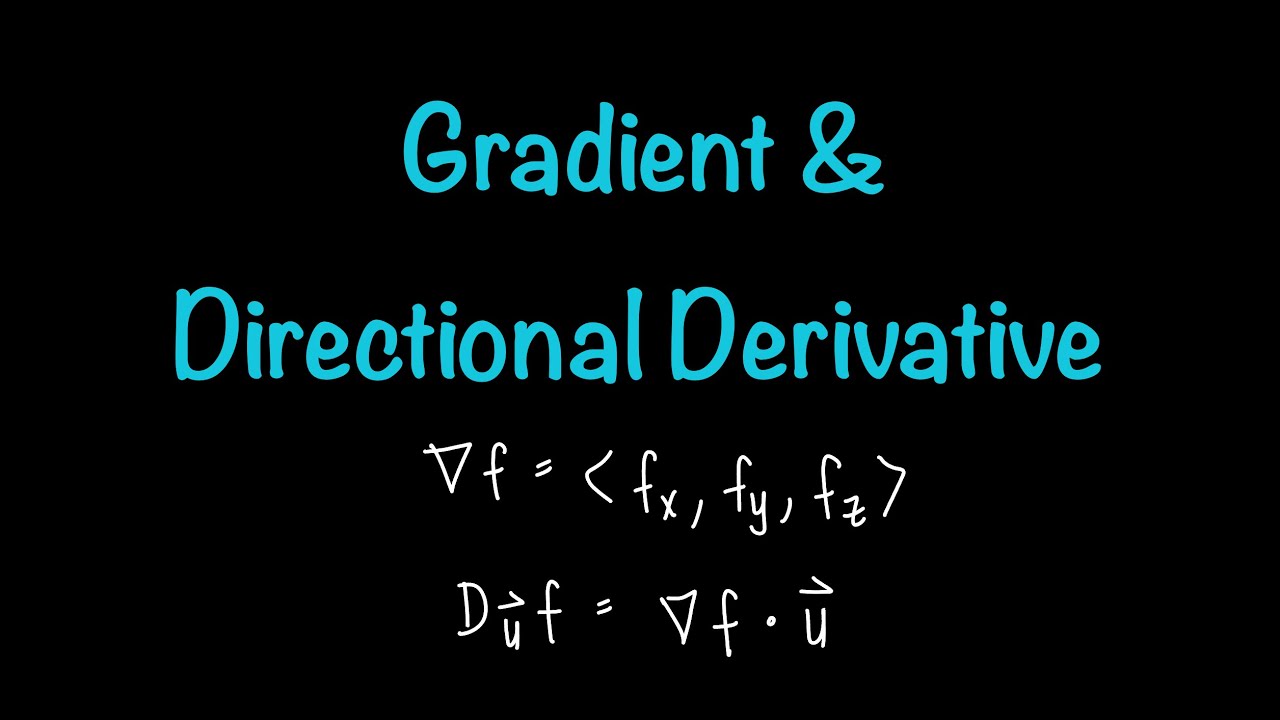 What Is the Gradient? | Gradient & Directional Derivative Explained ...