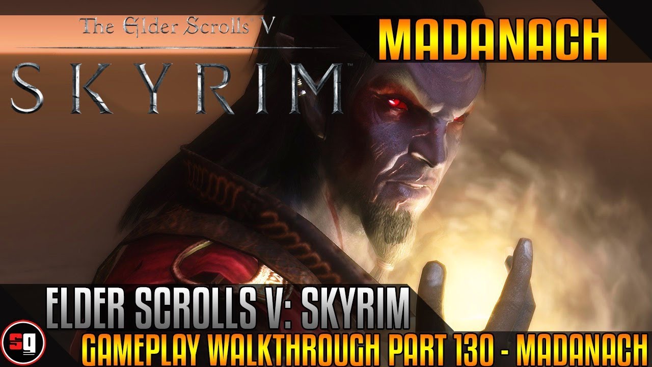 Elder Scrolls V: Skyrim Gameplay Walkthrough Part 130 - Madanach - YouTube