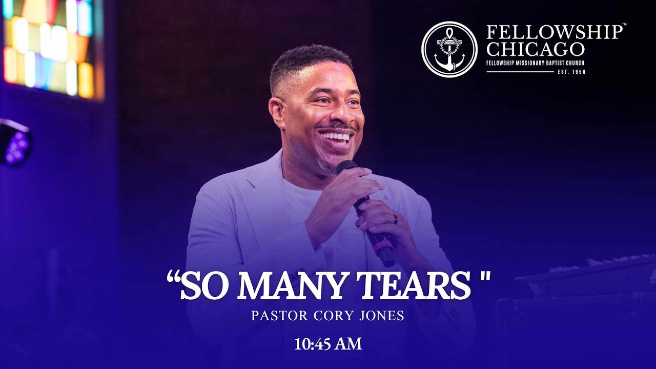 10:45 am "So Many Tears" Pastor Cory Jones; Sunday, July 23, 2023 - YouTube