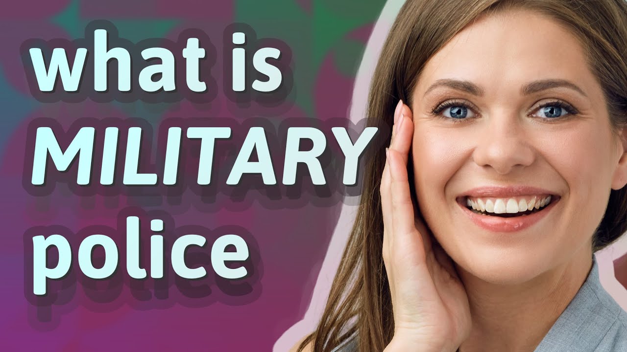 Military police | meaning of Military police - YouTube