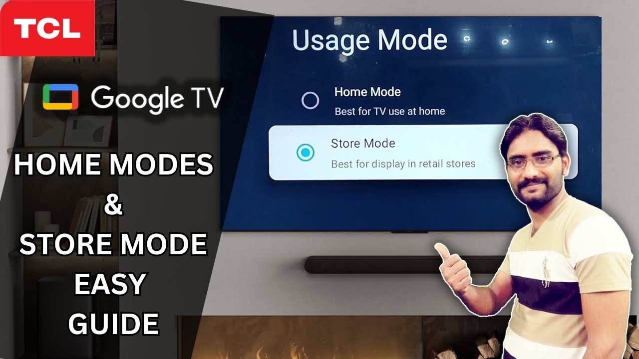 TCL Google TV Setup | 🏠 Home Mode vs Store Mode 🛍️ ! | Easy Guide 📺 ...