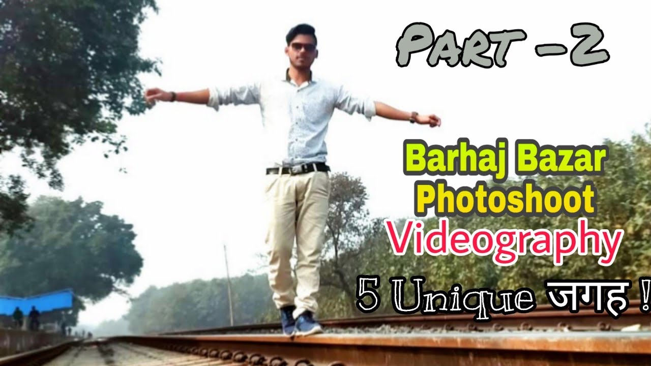 Photoshoot and Videography Barhaj Special Location !! Mobile Photoshoot ...