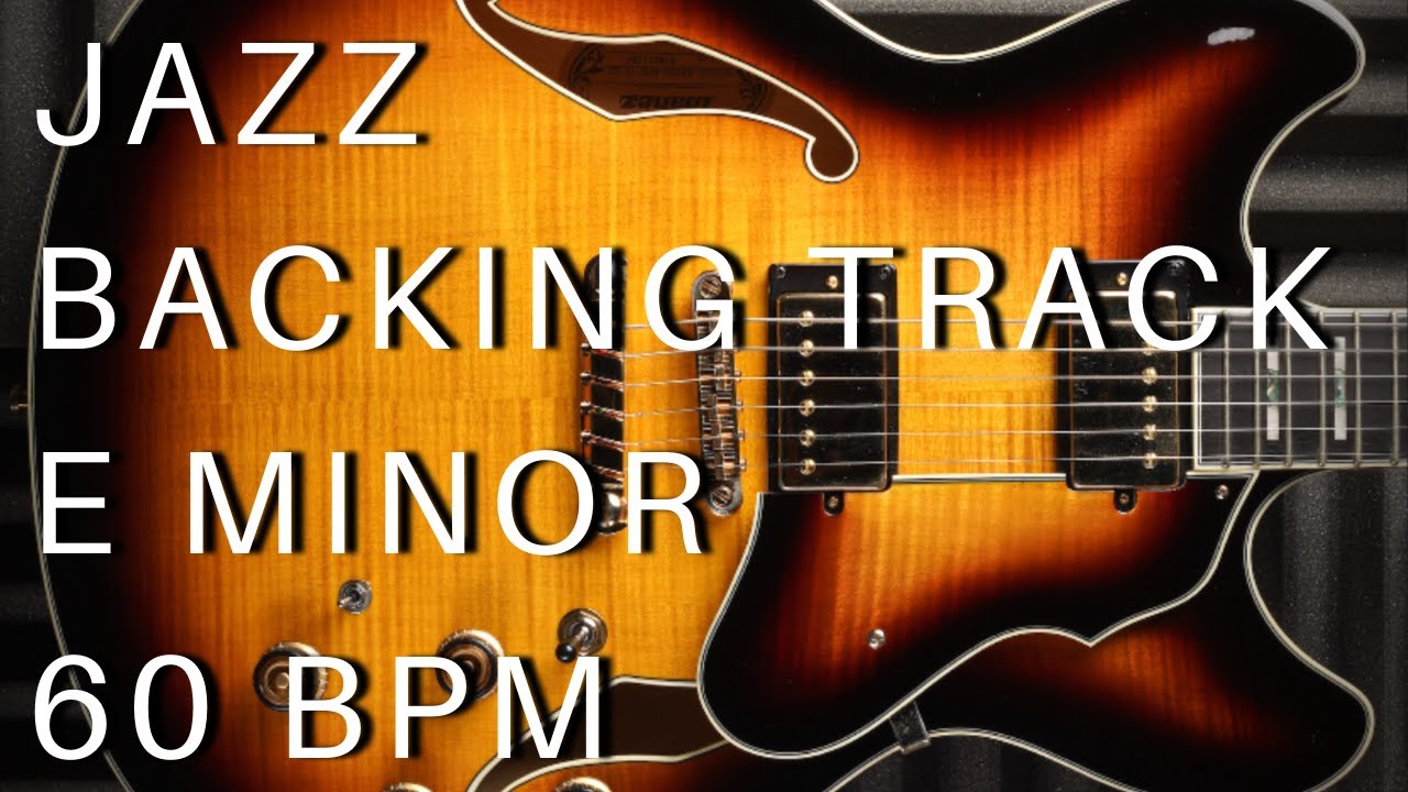 Jazz Guitar Backing Track | E Minor (60 bpm) - YouTube