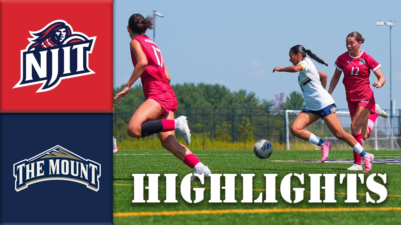 Mount Vs NJIT Women's Soccer 8/25/2024 - YouTube