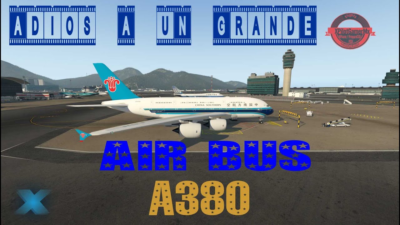 X-Plane 11 |AirBus A380| Adiós a un Grande... - YouTube