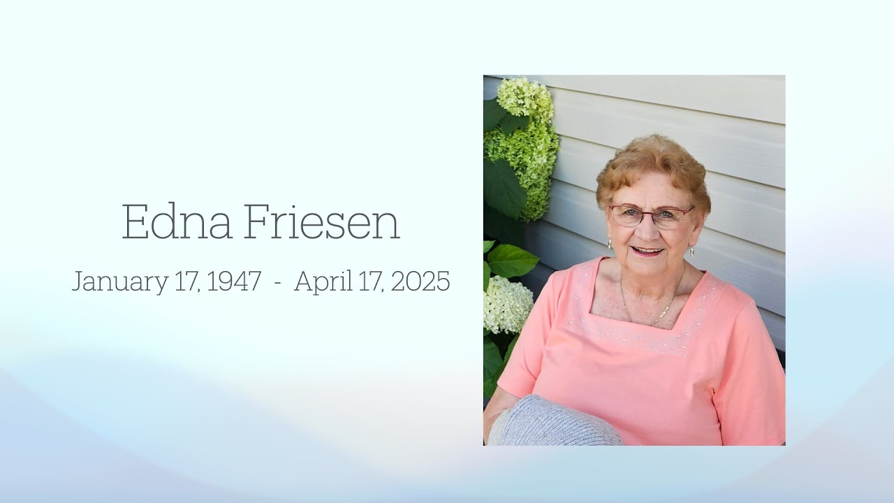 Edna Friesen funeral - April 26, 2:00pm - YouTube