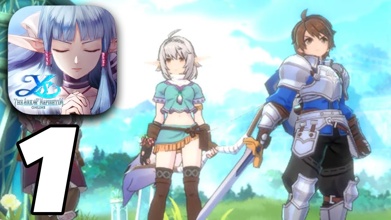 Ys Online：The Ark of Napishtim Gameplay Walkthrough (iOS, Android ...