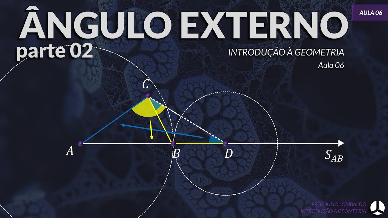 Aula 06 | Ângulo Externo - Parte 02 - YouTube