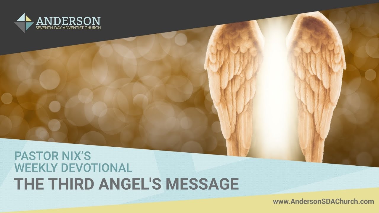 The Third Angel's Message - Devotional - YouTube