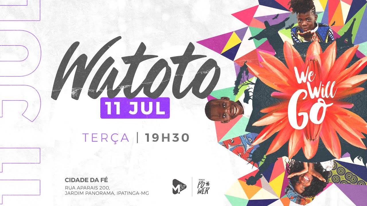 We Will Go - Watoto Espetáculo Completo | Ipatinga/MG - YouTube