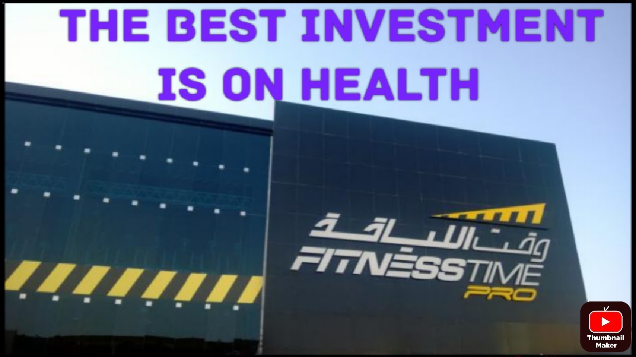 Fitness Time Pro Visit (The Best Investment is on Health) Makkah Saudi ...