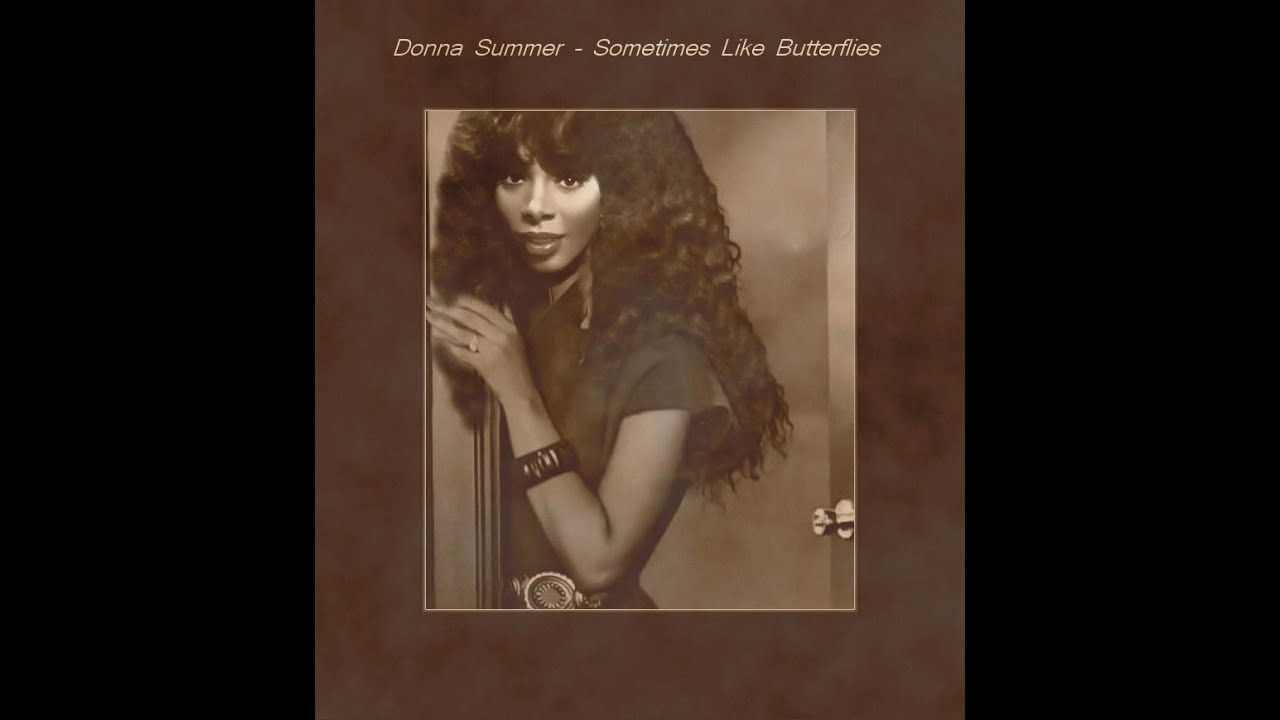 Donna Summer Sometimes Like Butterflies extrait - YouTube
