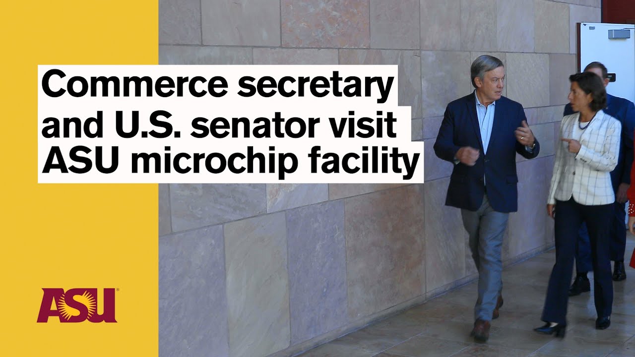 Commerce secretary and U.S. senator visit ASU microchip facility ...