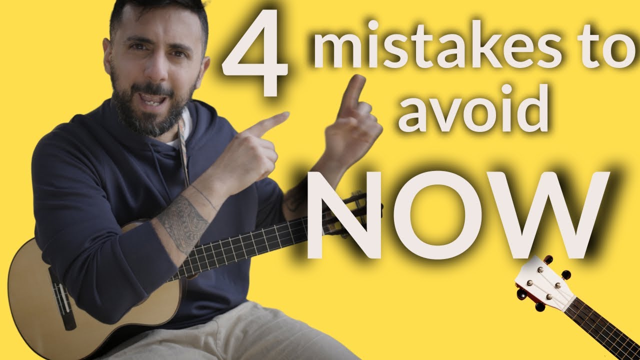 4 beginner mistakes to AVOID as a ukulele player and how to fix them ...