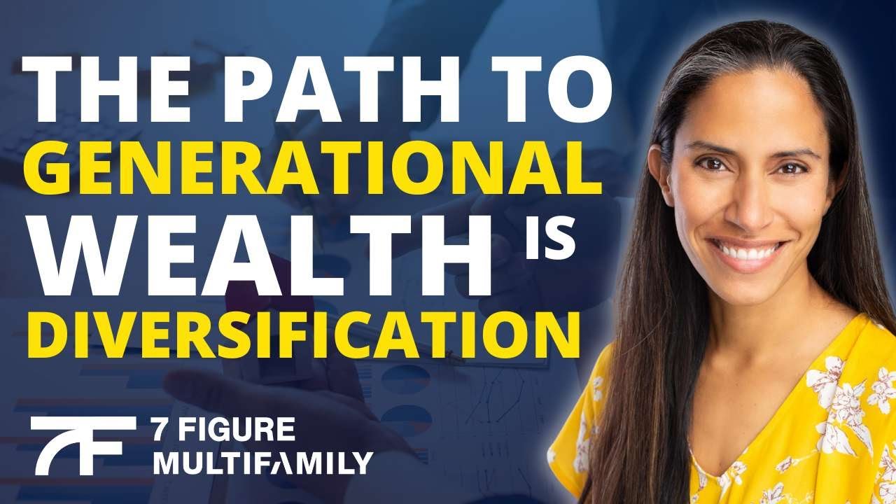 The Path to Generational Wealth Is Diversification | Multifamily Live ...