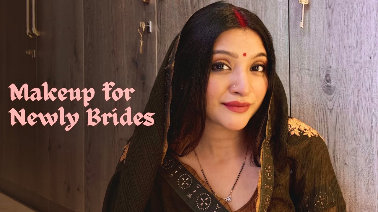 Makeup for Newly Married Brides 😍 | Easy everyday Makeup for Brides ️ | Shivaniiguptaa - YouTube
