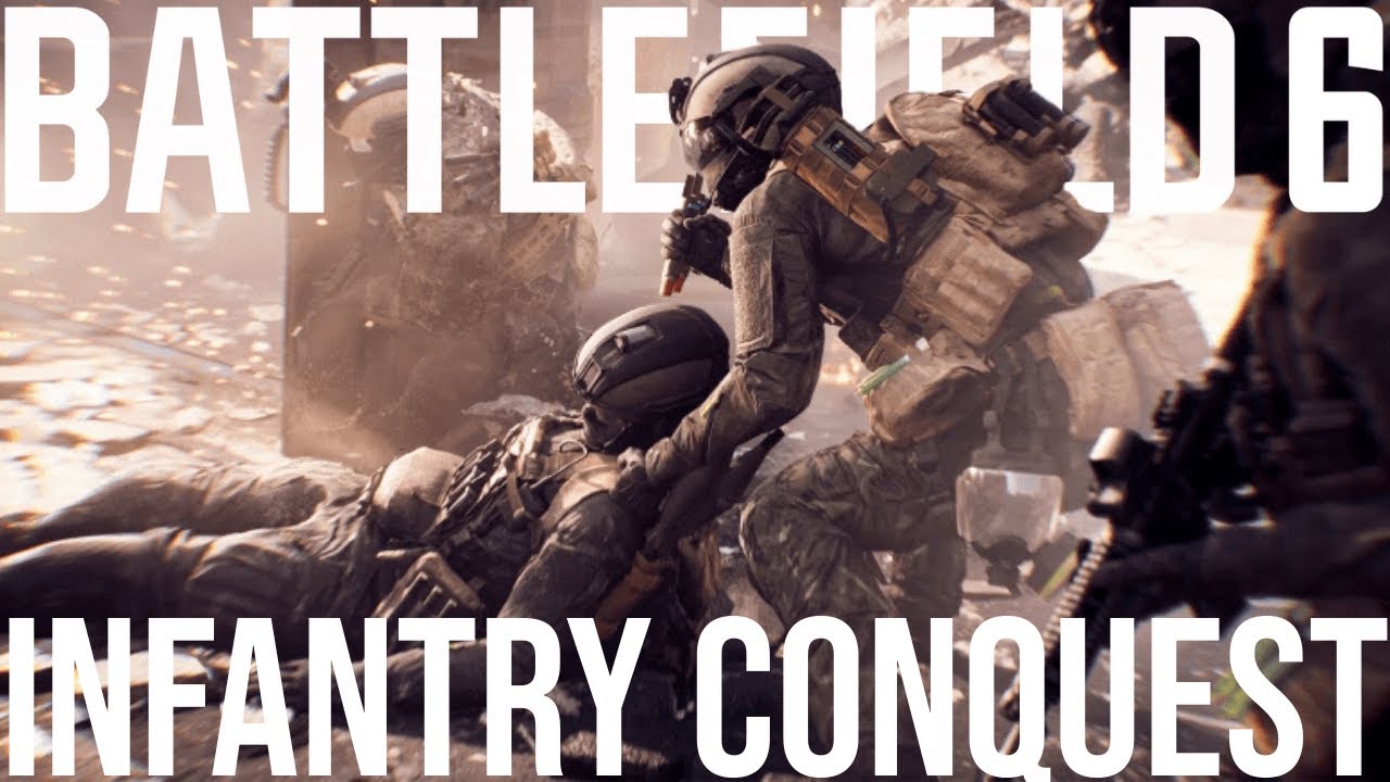 Is Infantry Conquest The BEST Conquest In Battlefield 6 - YouTube