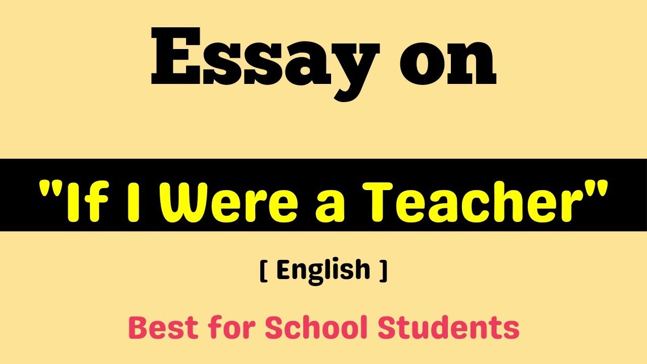 10 lines essay on if i were a Teacher | Write a paragraph on if you ...