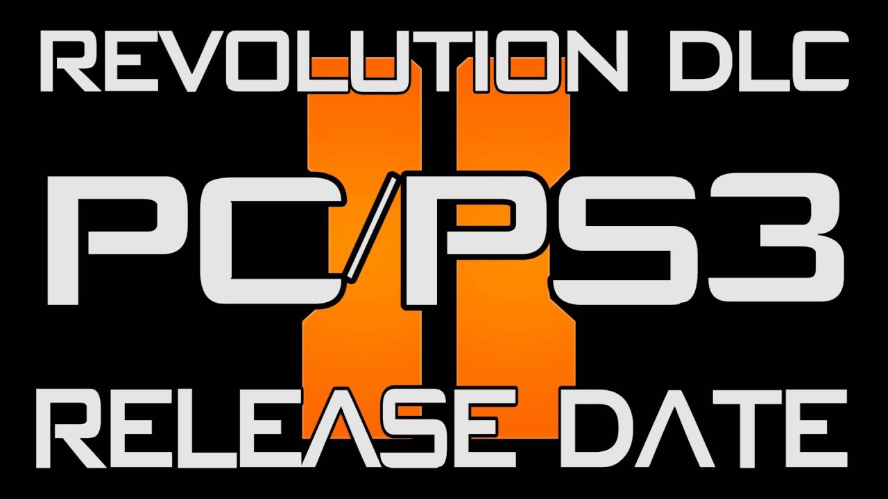Black Ops 2 - Revolution DLC PC/PS3 RELEASE DATE (+ Twitter News) HD ...