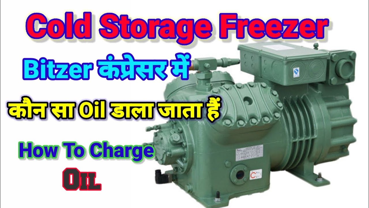 Semi Hermetic Compressor Me Oil Charge kaise karen || Bitzer के ...