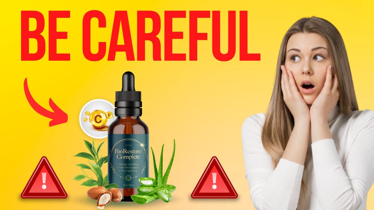 BioRestore Complete Review - BEWARE! BioRestore Complete Serum ...