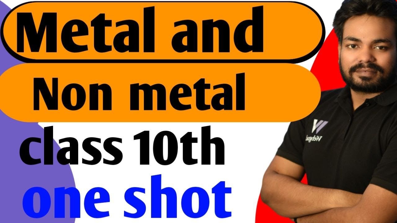 metal and non-metal complete class 10 one shot | complete NCERT class ...