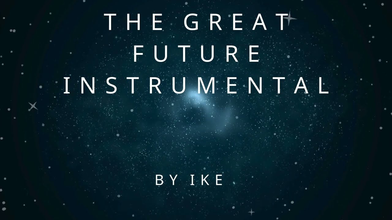 The Great Future Instrumental - YouTube