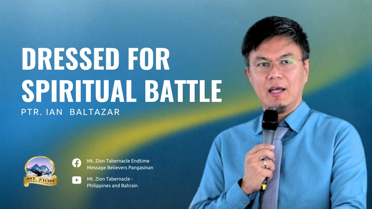Dressed for Spiritual Battle - Pastor Ian Baltazar (August 17, 2025 ...