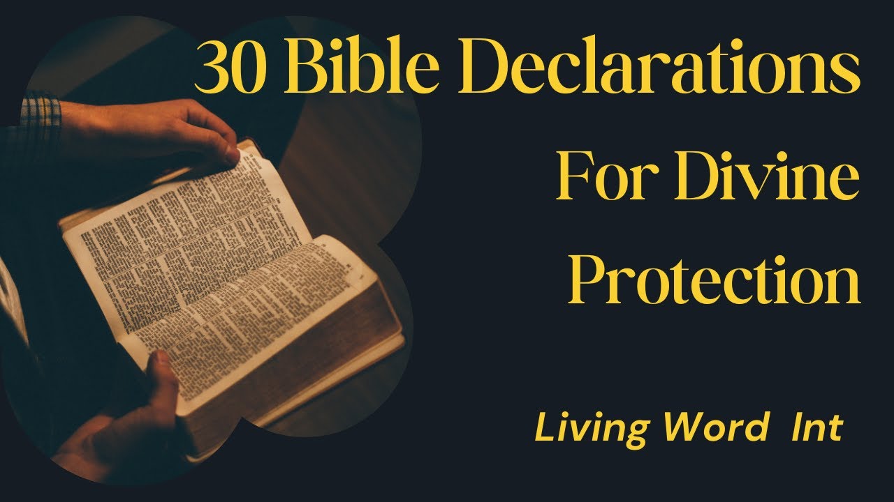 30 Scripture Declarations of God’s Protection Over Your Life - YouTube