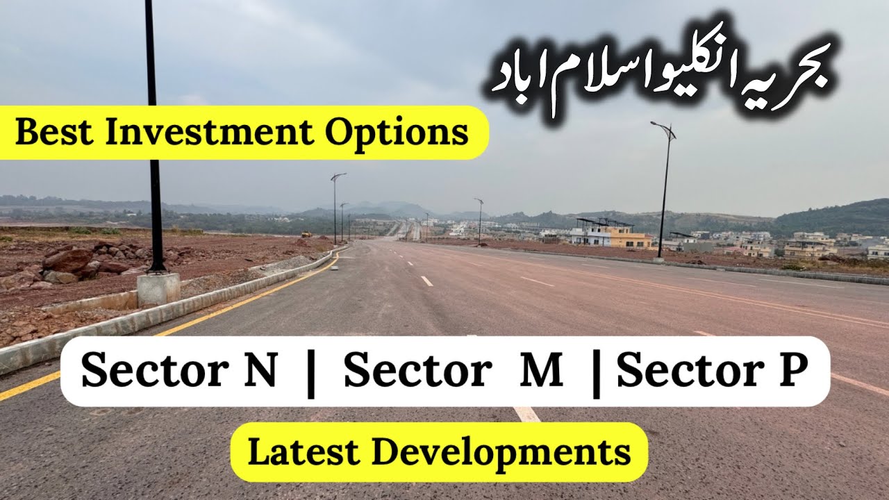 Bahria Enclave Islamabad Sector N | Sector M & Sector P Latest Updates ...