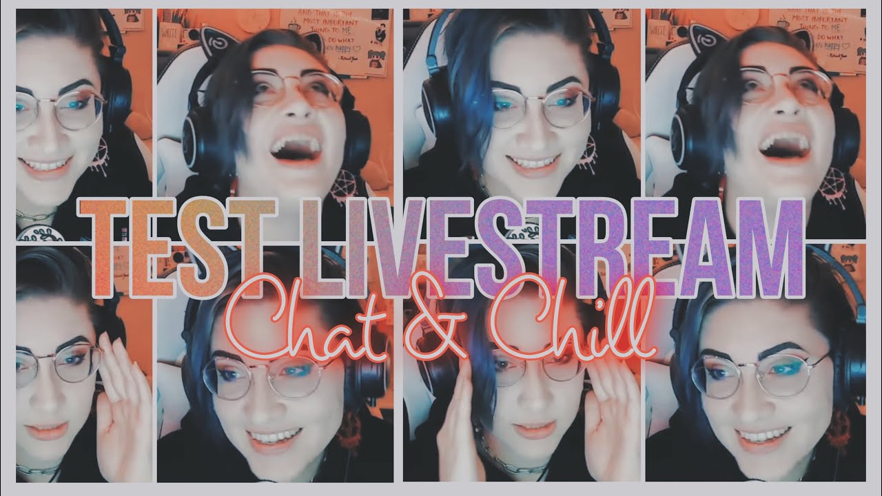 First Test Livestream || Chat & Chill || Stream #1 - YouTube