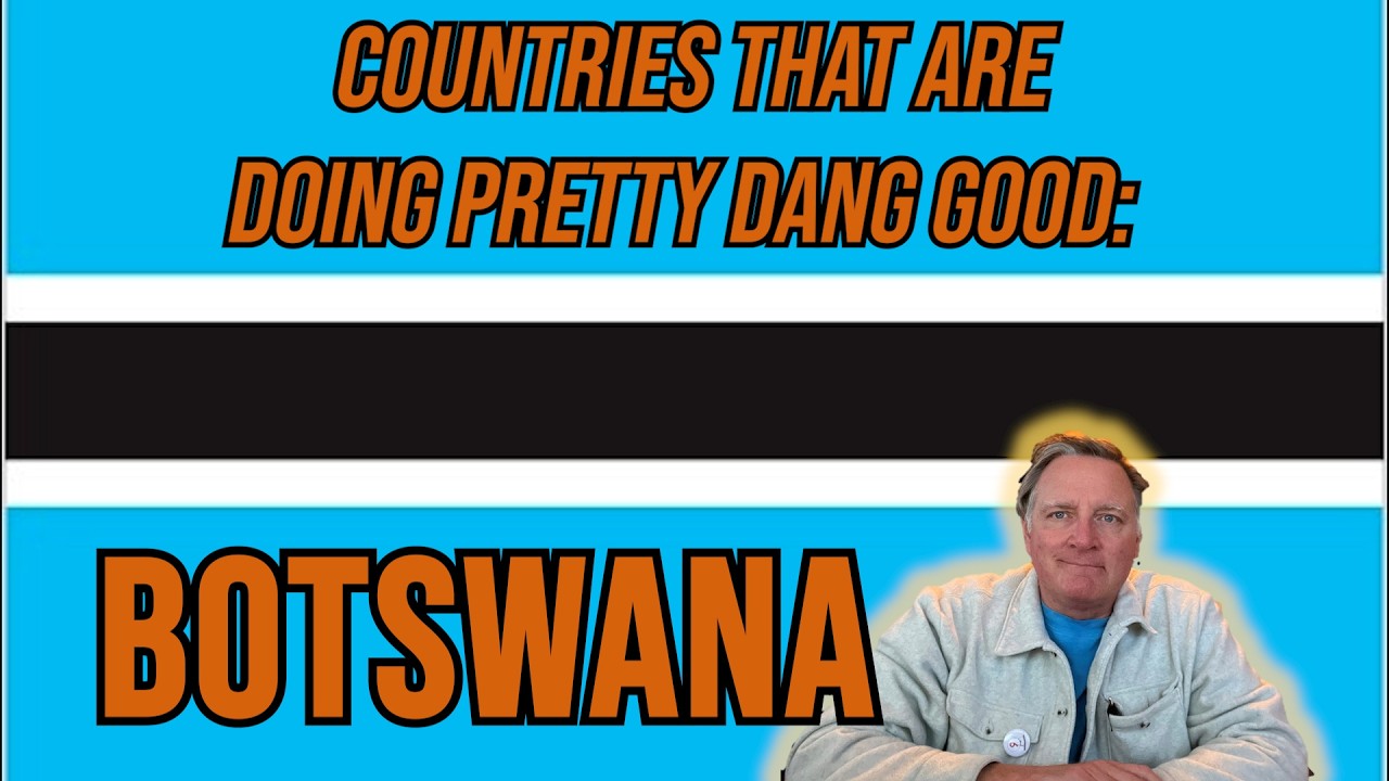 A Country Doing Pretty Dang Good! | Botswana - YouTube