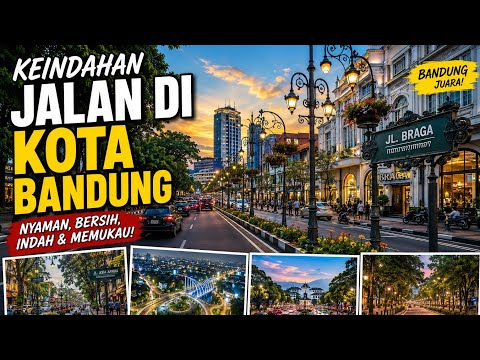 Keindahan Jalan di Kota Bandung, Bersih, Rapi, dan Semakin Mempesona!