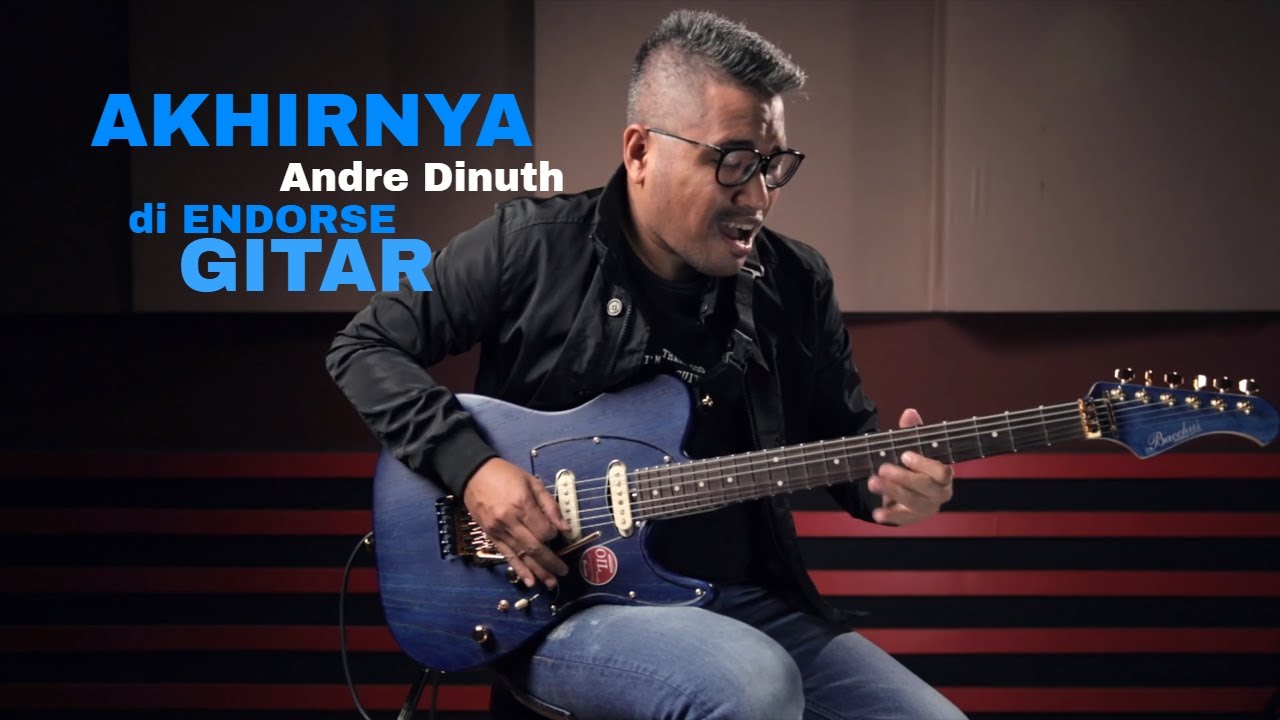 Akhirnya Andre Dinuth di endorse gitar - YouTube