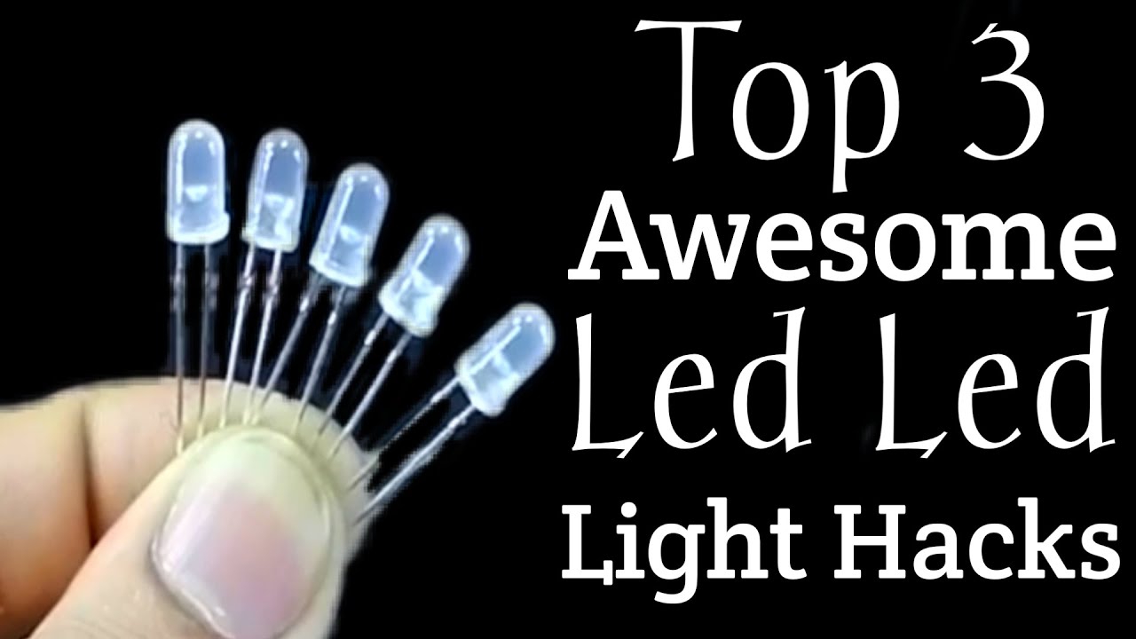 3 Awesome Led Light Life Hacks - Life Hacks for Led Light - LED Light ...