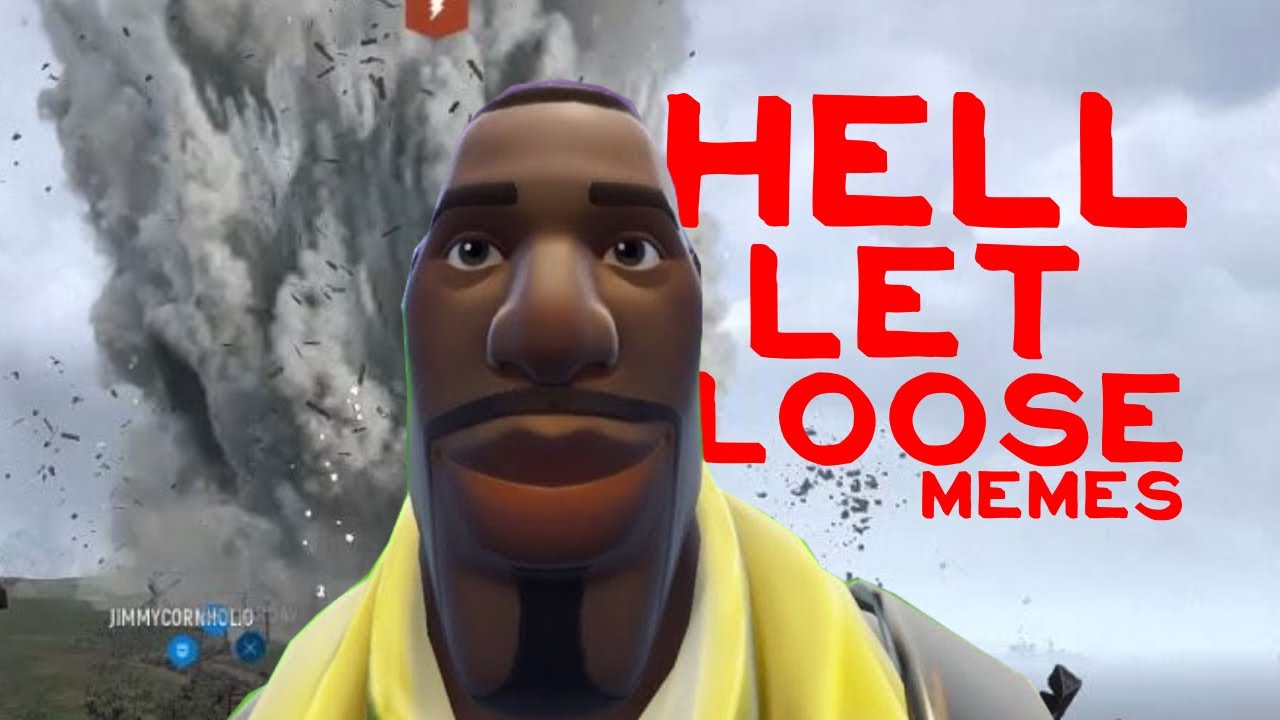 HELL LET LOOSE MEMES - YouTube