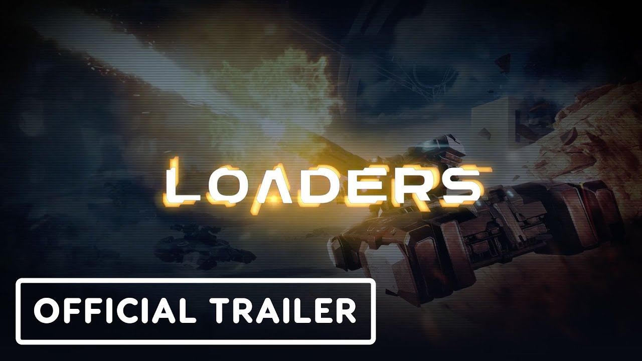 Loaders - Official Announcement Trailer - YouTube