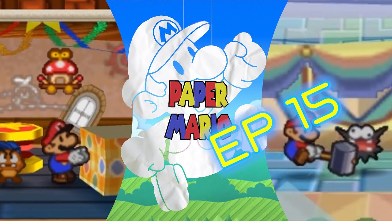 WHY DID I HAVE TO CHOOSE FUZZY?! -- Paper Mario Let's Play Ep 15 - YouTube