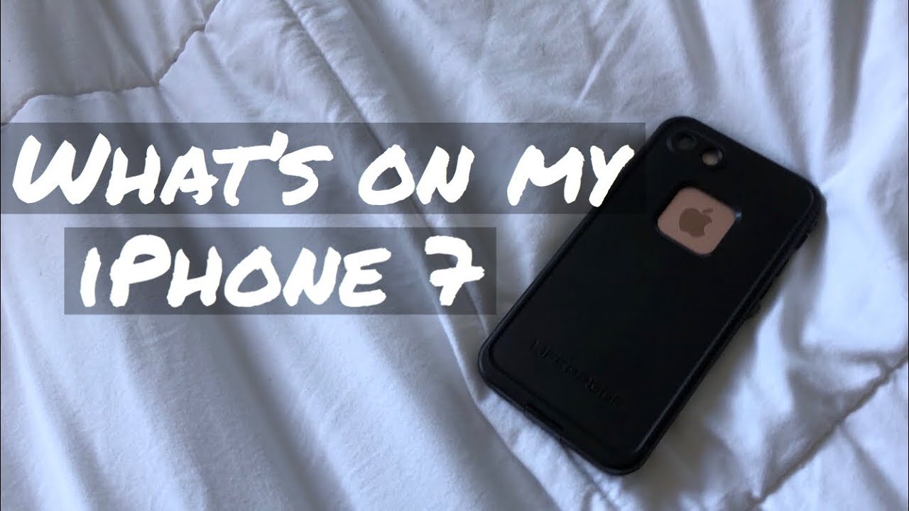What’s On My IPhone 7 - YouTube