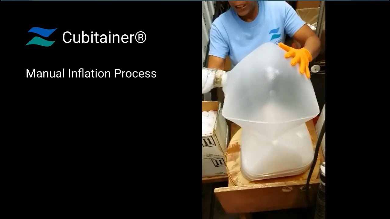 Cubitainer® Manual Inflation Process - YouTube