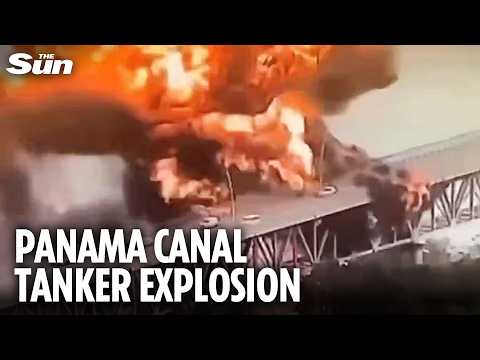 Horror moment fuel tanker explodes into fireball on Panama Canal bridge, killing one