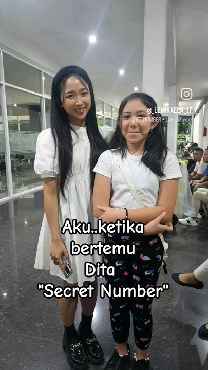 Maaf aku yang tak bisa berkata apapun😁 #secretnumber #ditasecretnumber #ditakarang # ...