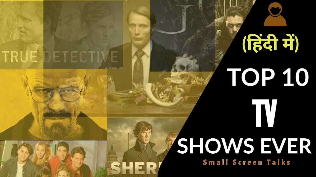 TOP 10 TV SHOWS EVER || Best English TV Shows ever. - YouTube